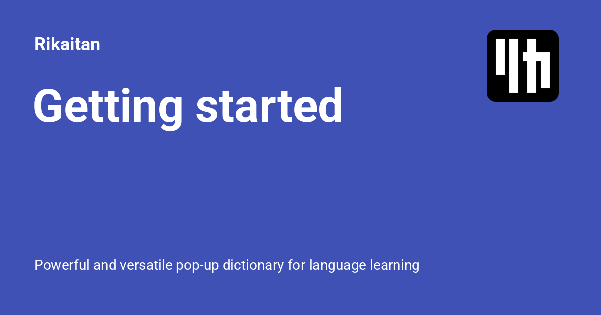 Getting started - Rikaitan